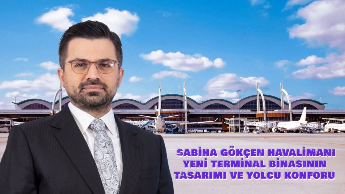SABİHA GÖKÇEN HAVALİMANI YENİ TERMİNAL BİNASININ TASARIMI | AEROPORTIST ...